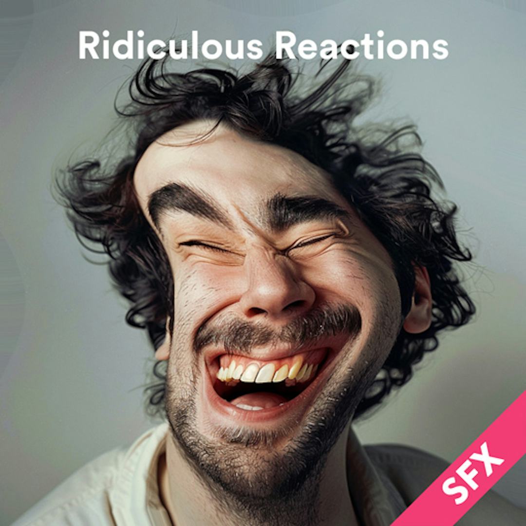 Ridiculous Reactions • Sound Effects for Creators • Uppbeat